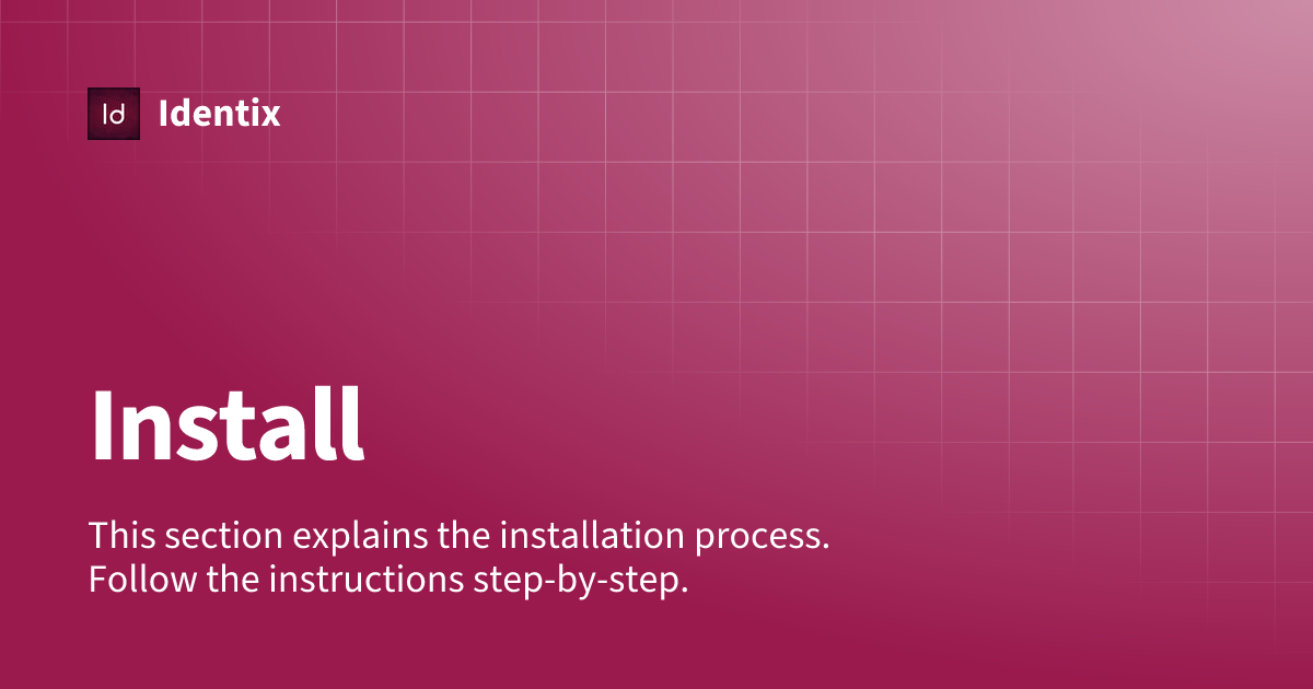 Install | Identix